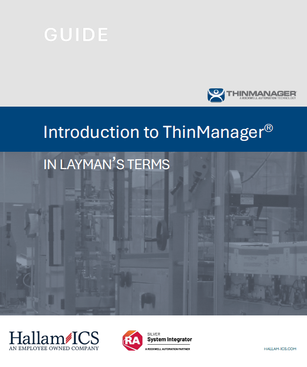 Guide: Introduction to ThinManager IN LAYMAN’S TERMS